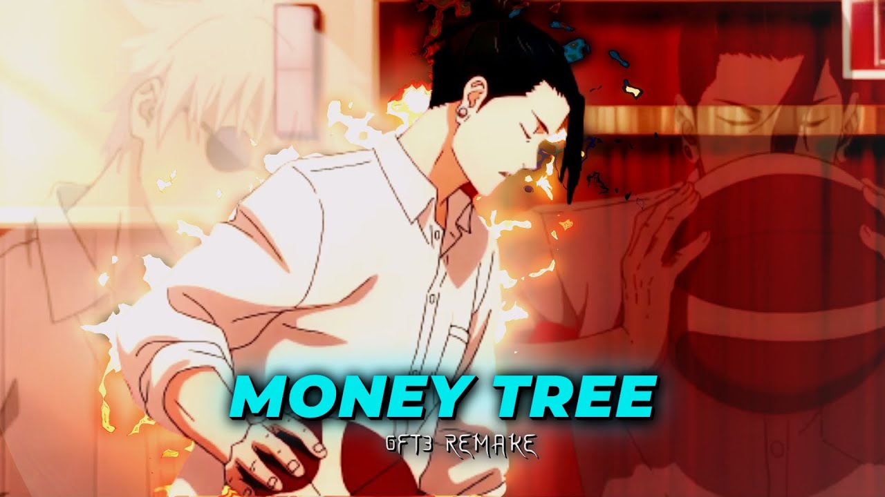 MONEY TREES - JUJUTSU KAISEN 📲SEASON 2 🪐 | EDIT/AMV - YouTube