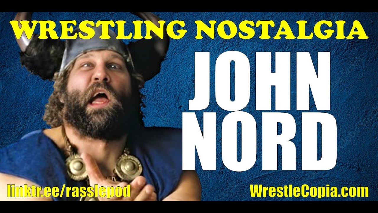 Wrestling Nostalgia EP259 | "The Berzerker" John Nord - YouTube