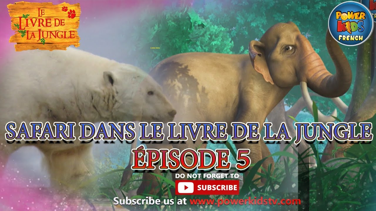 Le Safari du Livre de la Jungle | Épisode complet en français | Épisode ...