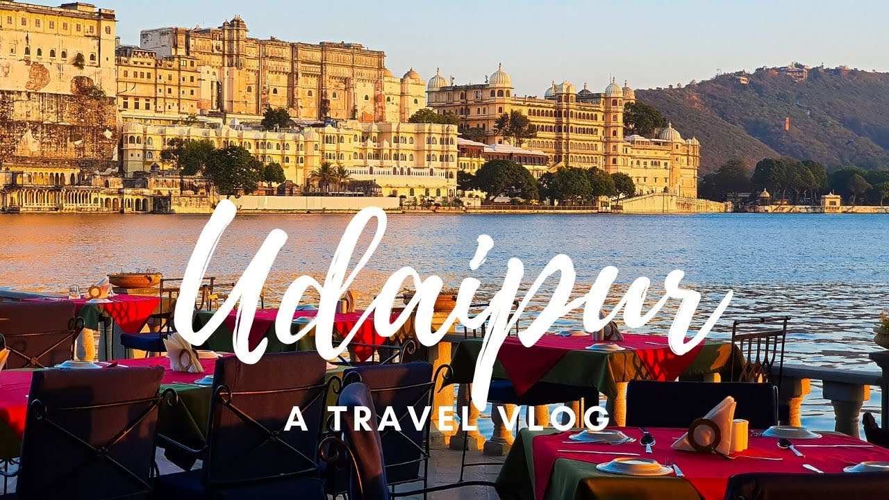 Udaipur "उदयपुर" - City of Lakes | Travel vlog | Rajasthan Tourism ...