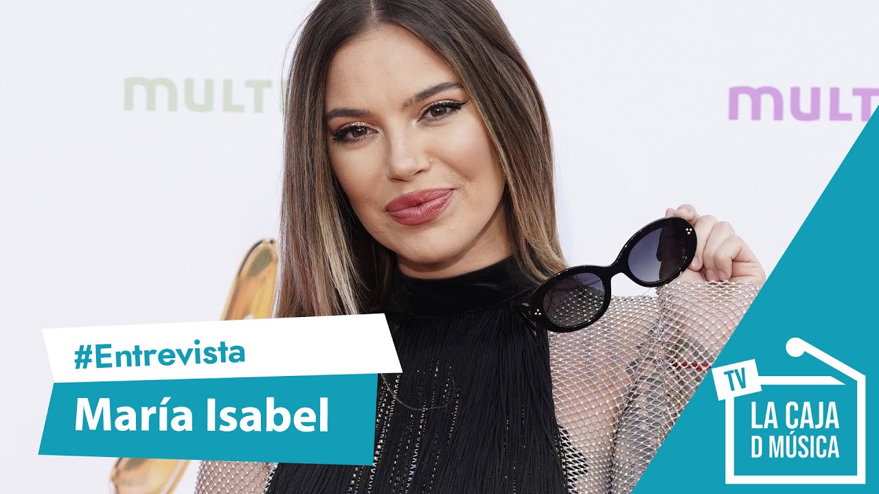 MARÍA ISABEL: "VOLVERÉ a la MÚSICA porque todo el mundo vuelve a donde ...