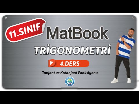 Trigonometri 4 | Tanjant ve Kotanjant Fonksiyonu | 11.SINIF MATEMATİK MatBook