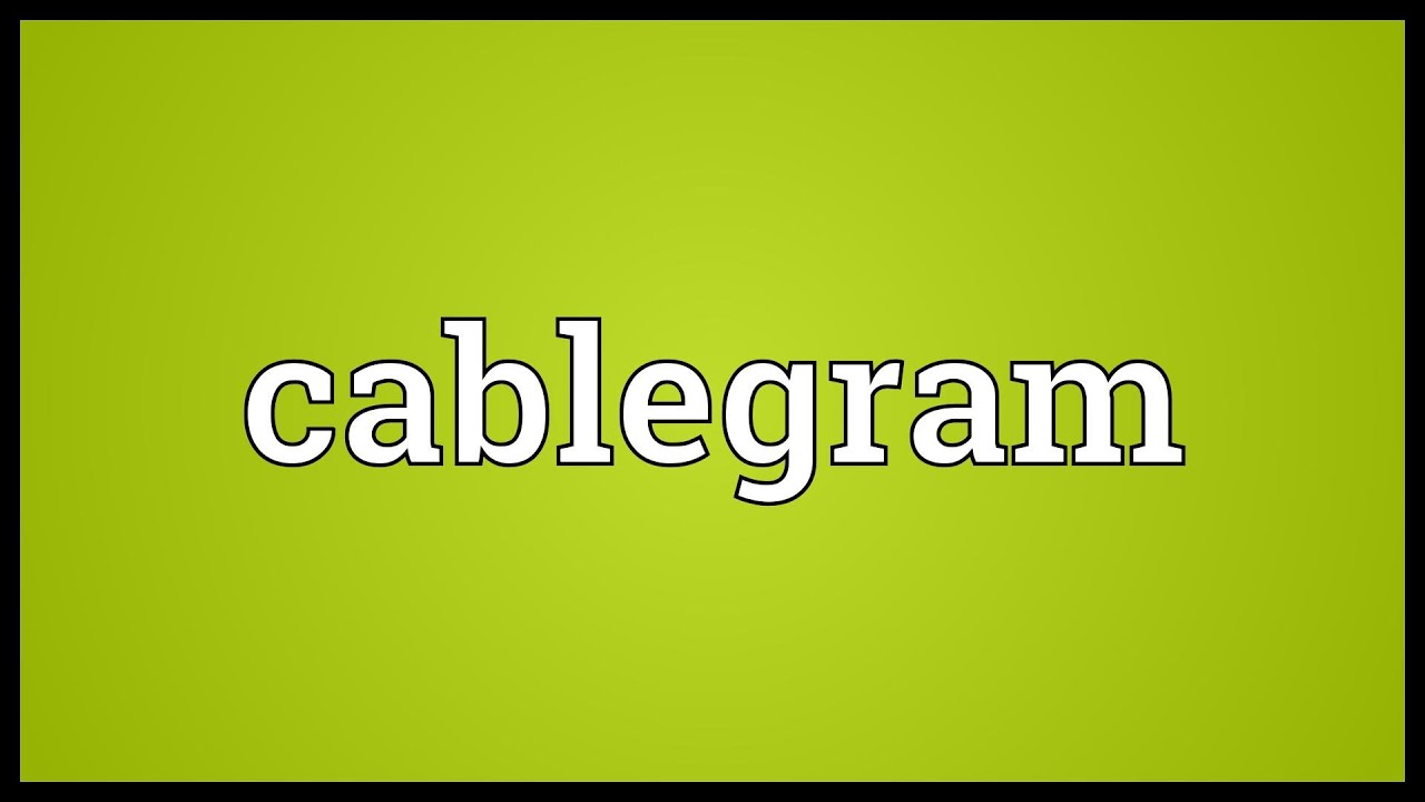 Cablegram Meaning - YouTube