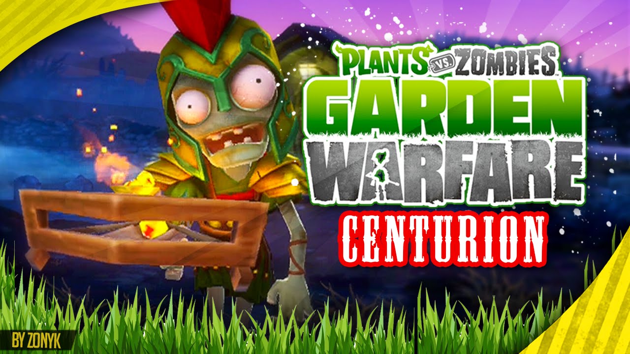 "CENTURION" - Legends Of The Lawn DLC (PvZ Garden Warfare) - YouTube