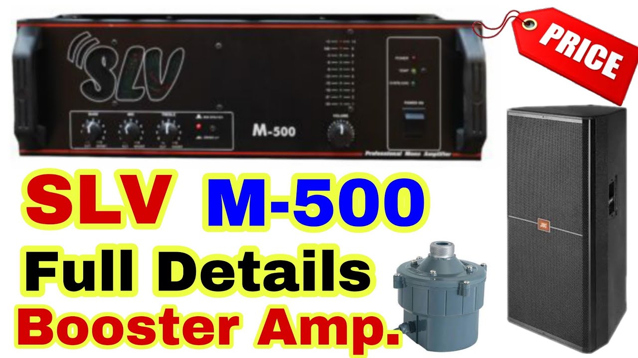 SLV M500 500watt Booster Amplifier Price And Review | Dj Rock - YouTube