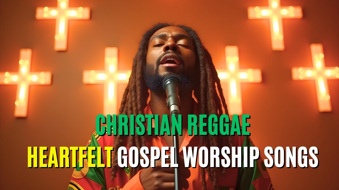 Christian Reggae Vibes: Powerful Worship Songs to Deepen Your Faith and ...