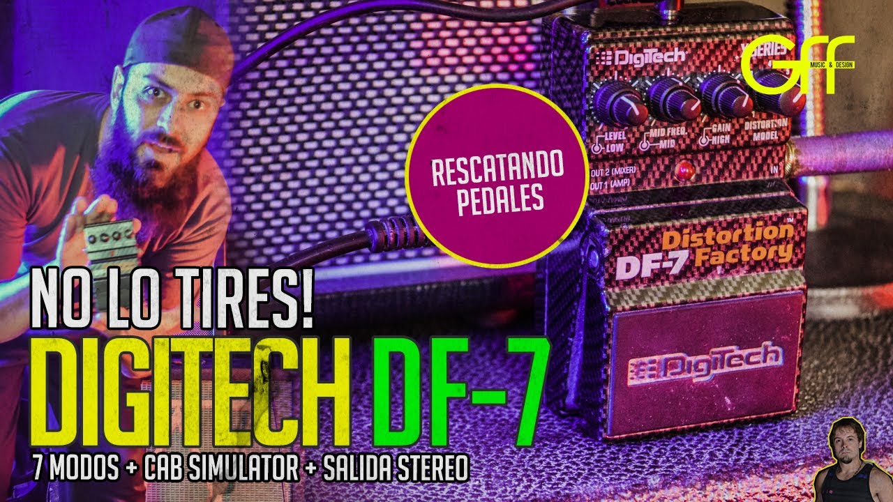NO LO TIRES! Digitech DF7: Salida Stereo + Cab Simulator + 7 Modos ...