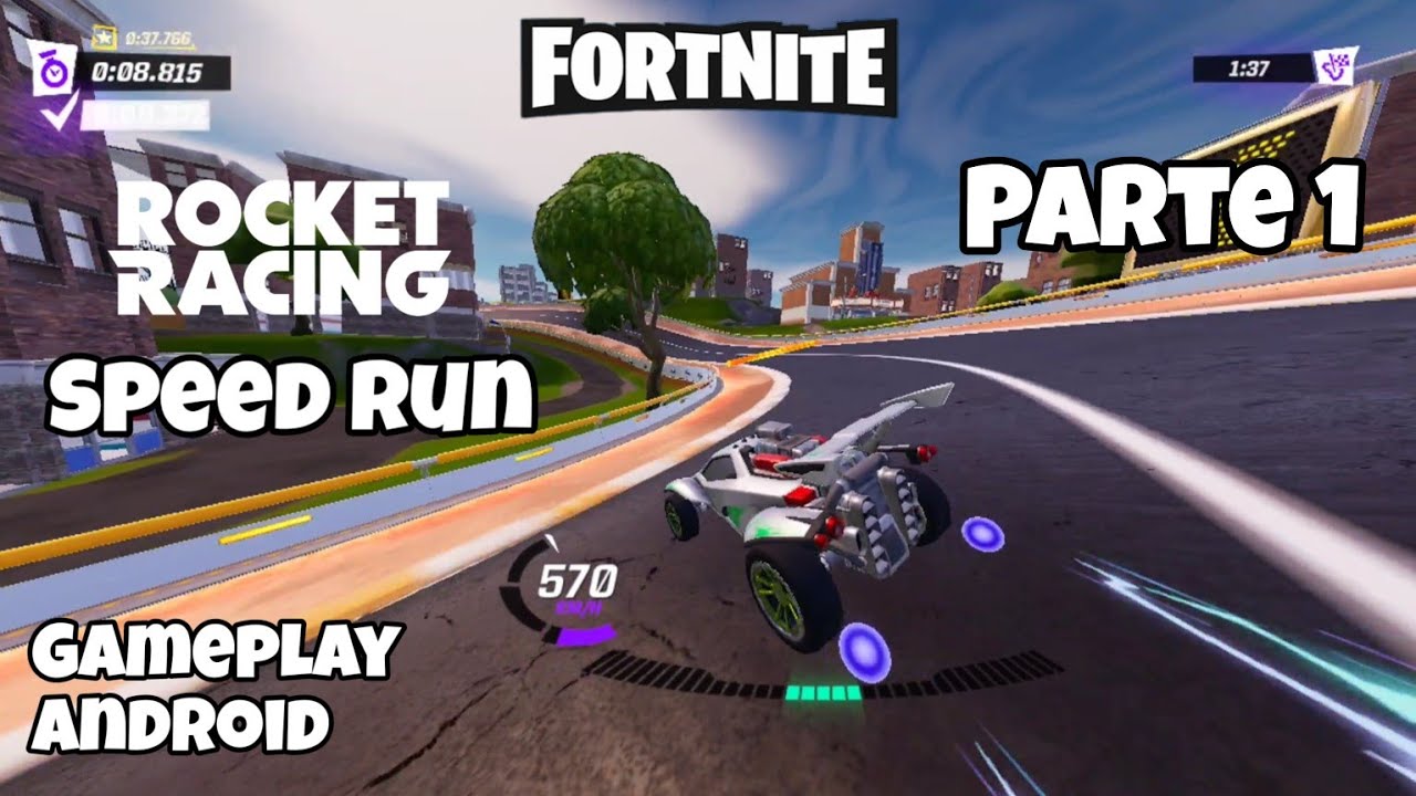 Fortnite Rocket Racing Modo Speed Run Parte 1 Gameplay Android - YouTube