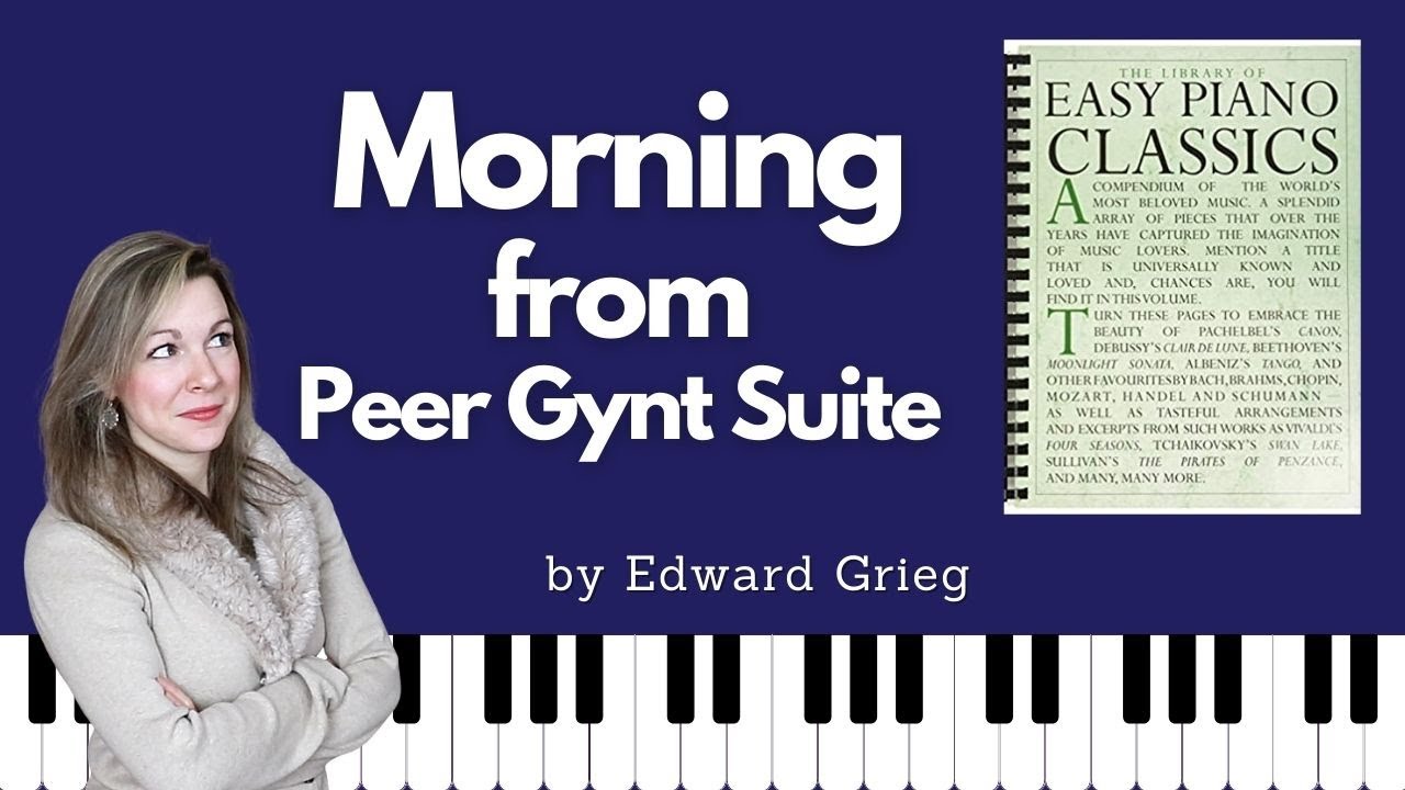 Morning [Edvard Grieg] (Easy Piano Classics - Book One) - YouTube
