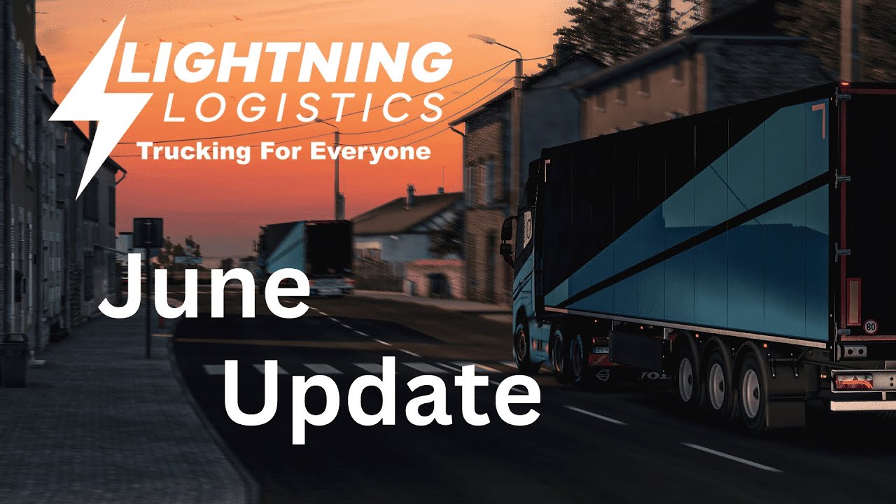 Lightning Logistics June 2024 Update - YouTube