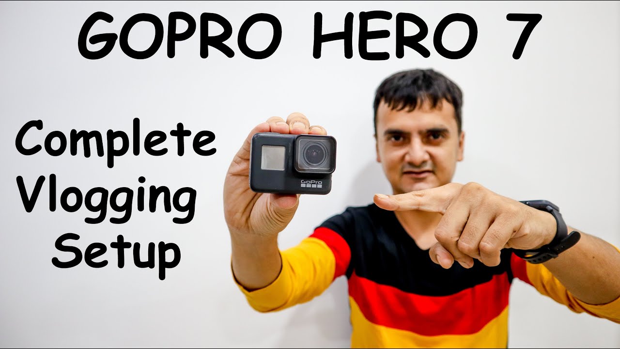 Best camera for vlogging - Gopro Hero 7 | Complete vlogging setup - YouTube