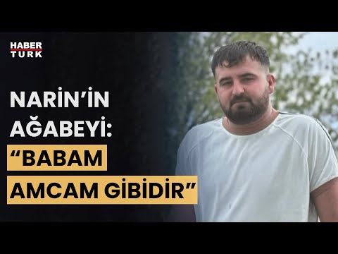 Narin'in gözaltına alınmayan tek ağabeyi konuştu: \