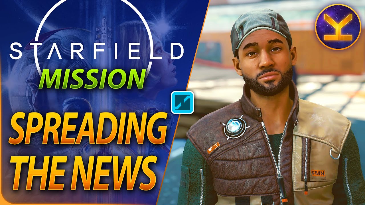 STARFIELD - Spreading the News - Misc Mission Guide Walkthrough Gameplay - YouTube