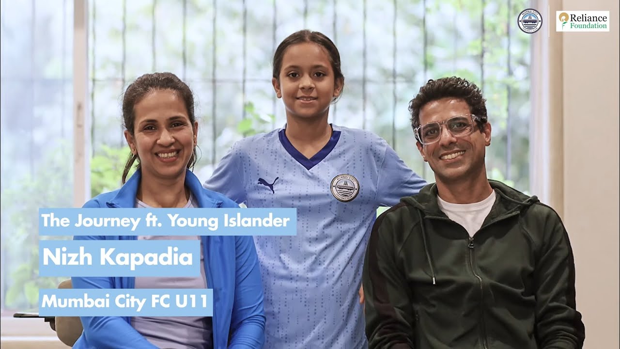 The Journey ft. Young Islander Nizh Kapadia | Mumbai City FC - YouTube