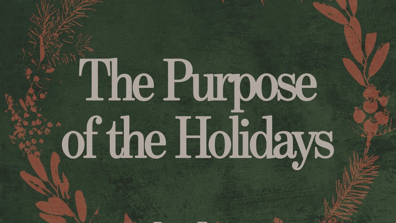 "The Purpose of the Holidays" - Pastor Frazier | November 12, 2025 ...