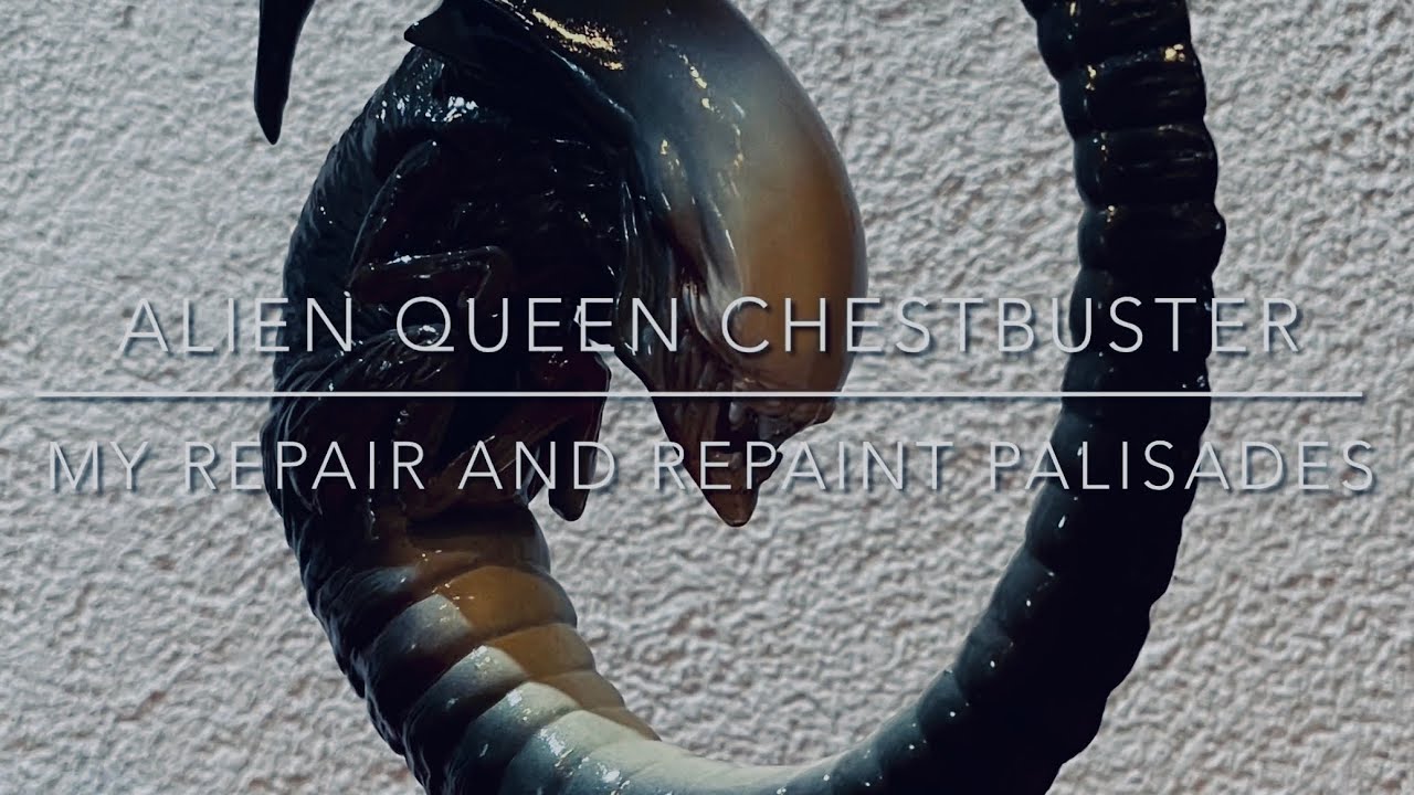 Alien 3 Queen Chestbuster Palisades My Repair and Repaint - YouTube