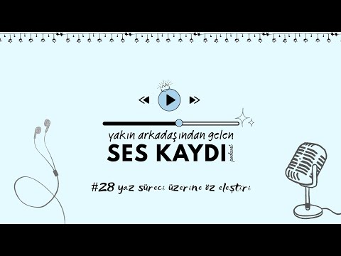 yas süreci üzerine öz eleştiri (#28) | +bonus: tavsiyeler