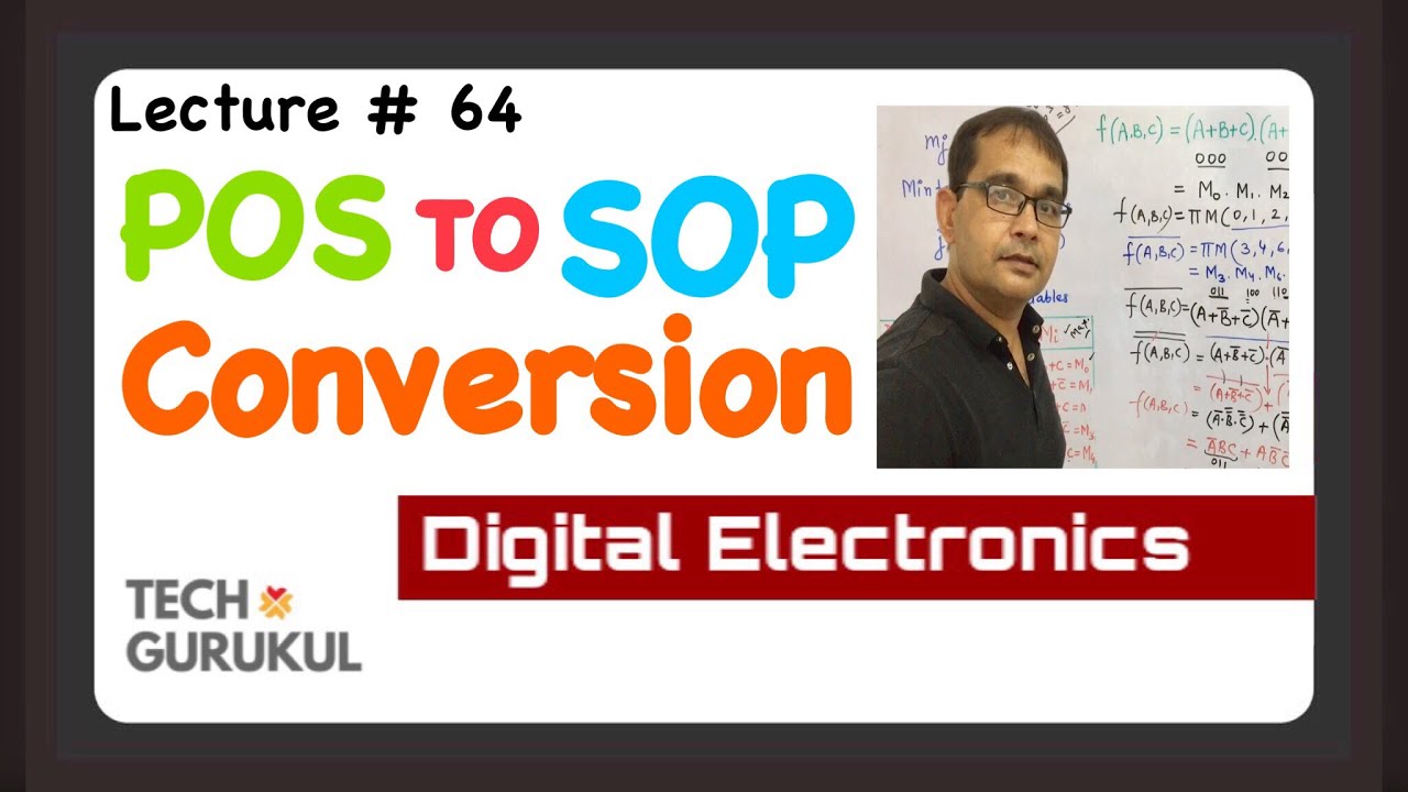 64. POS to SOP Conversion | Digital Electronics |TECH GURUKUL by Dinesh ...