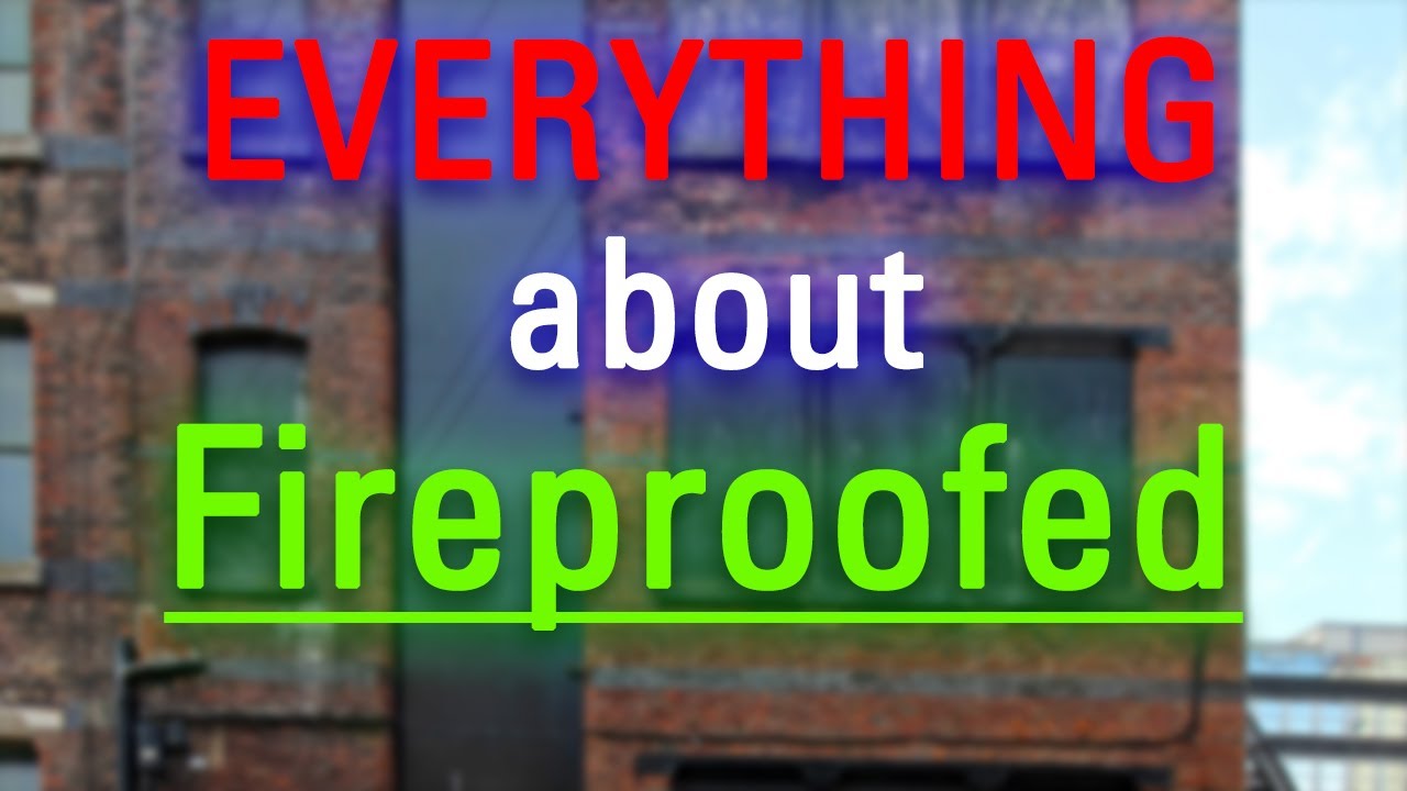 How Does Fireproofed Look? | What is Fireproofed? | How to Say ...