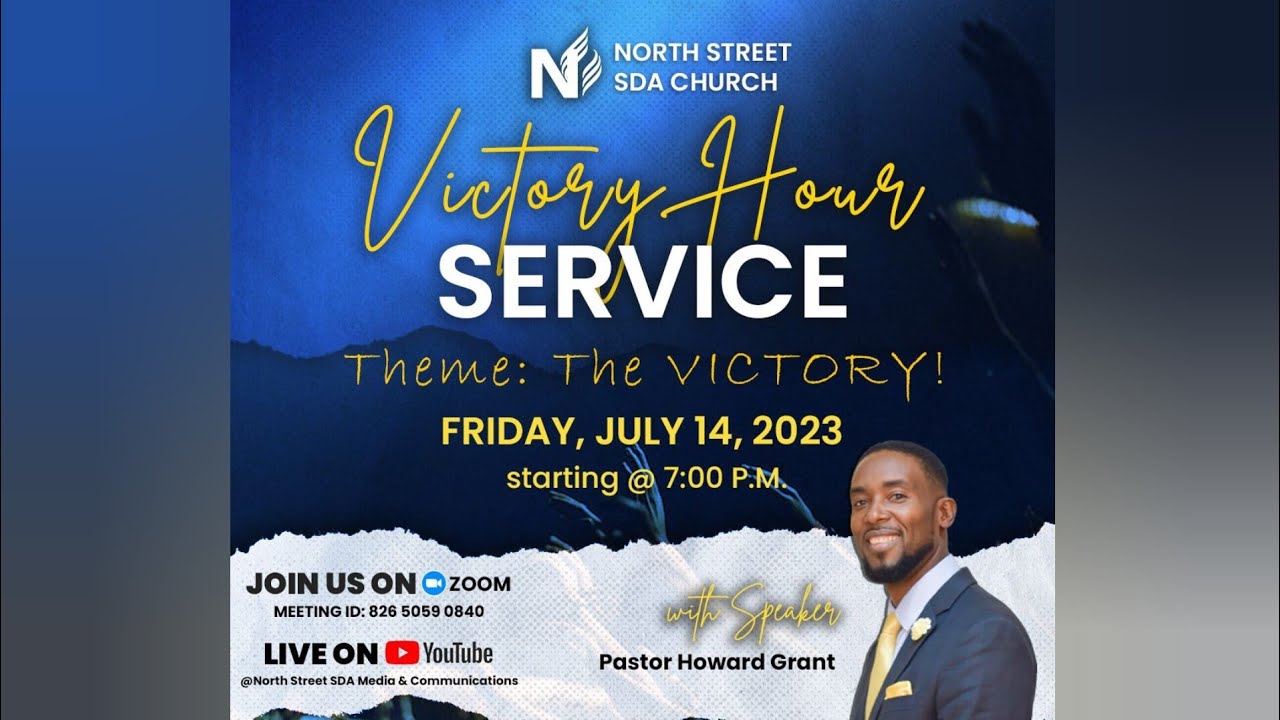 The Victory | North Street SDA Church | Victory Hour | July 14, 2023 ...