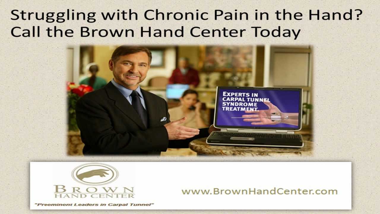 Struggling with Chronic Pain in the Hand? Call the Brown Hand Center ...