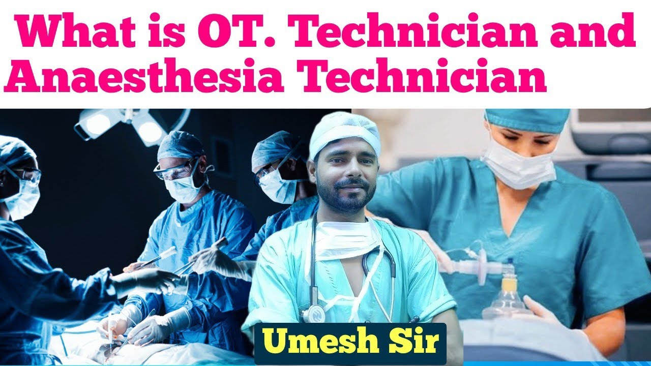 what is ot technician and anaesthesia technician | ot. technician work ...