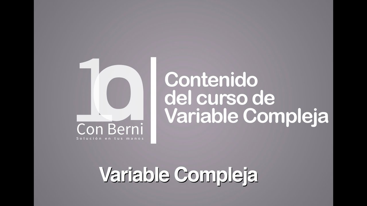 Contenido del curso de Variable Compleja - YouTube