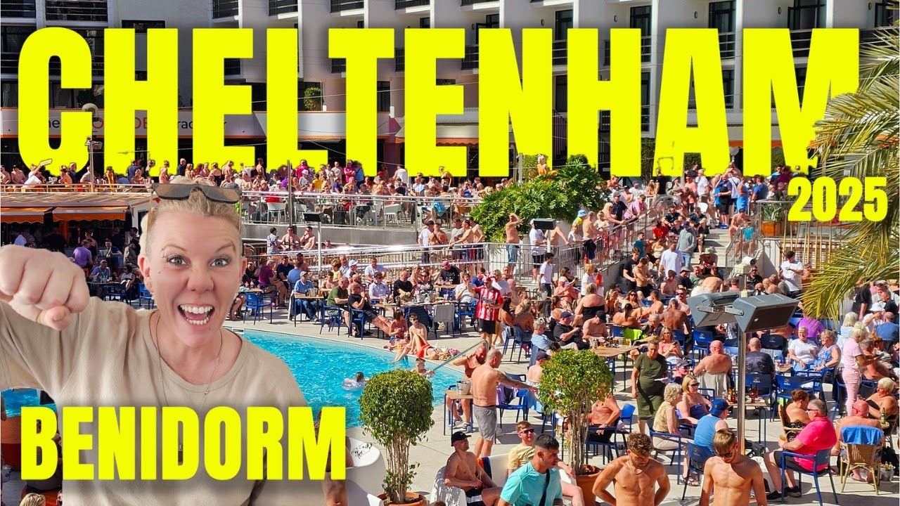 Benidorm - UNBELIEVABLE SCENES on the STRIP for CHELTENHAM race week ...