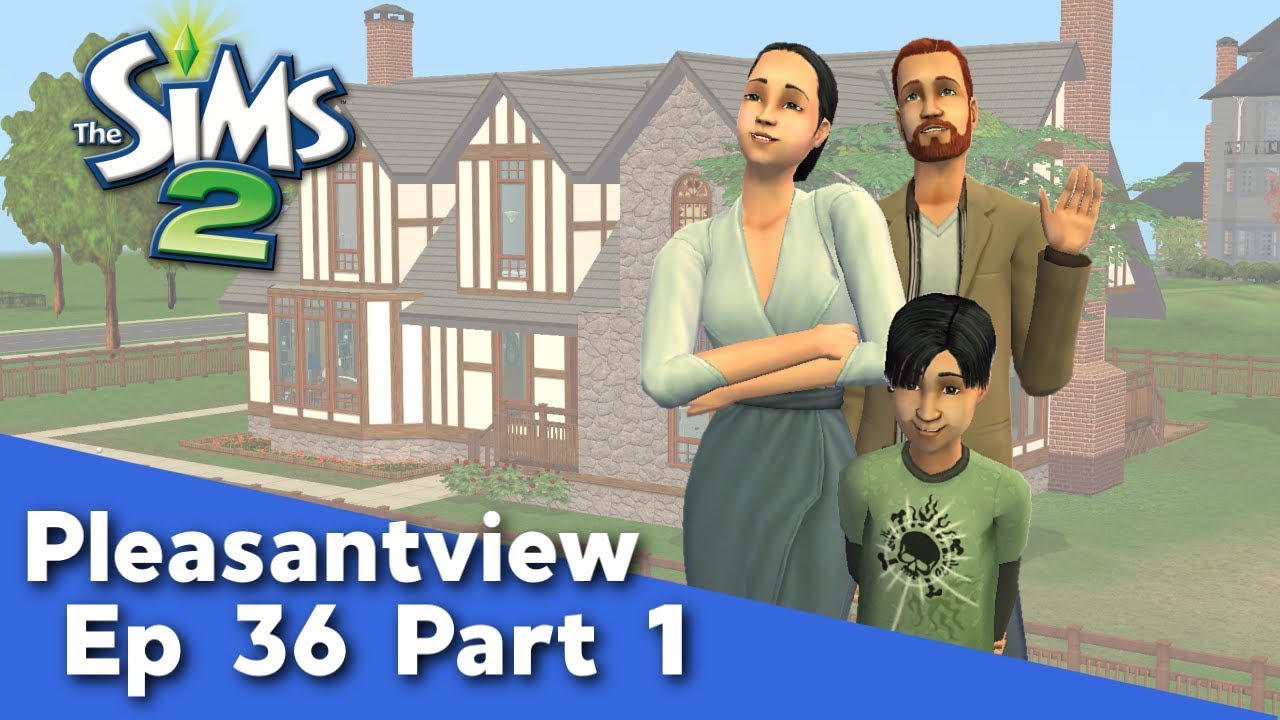 The Sims 2: Let's Play Pleasantview | Ep36/1 | The Pleasants (Round 3 ...