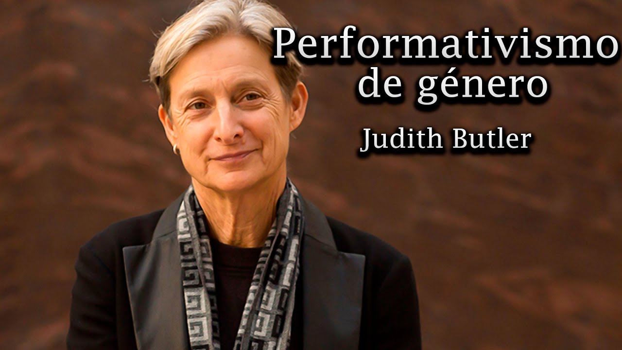 El performativismo de género: Judith Butler. - YouTube