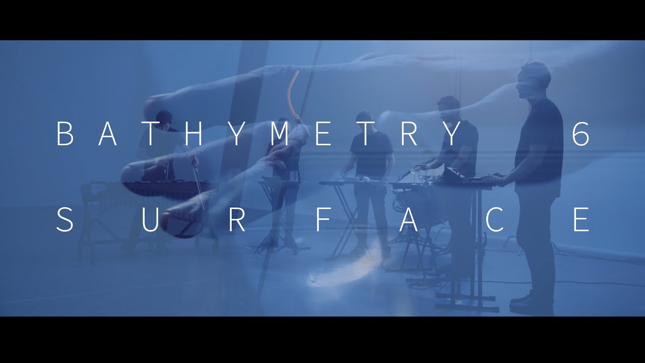 Bathymetry 6 - Surface / Matt McBane and Sandbox Percussion - YouTube
