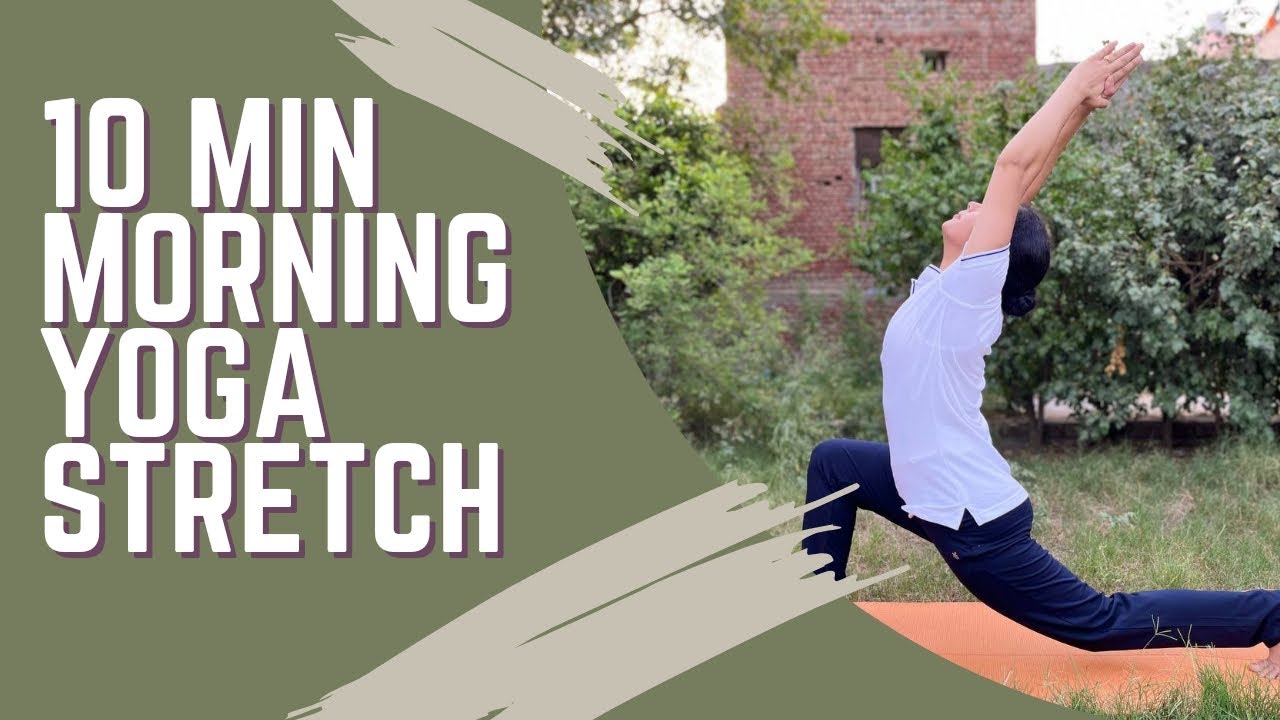 10 mint morning yoga full body stretch || रोज सुबह के लिए 10 मिनट का ...