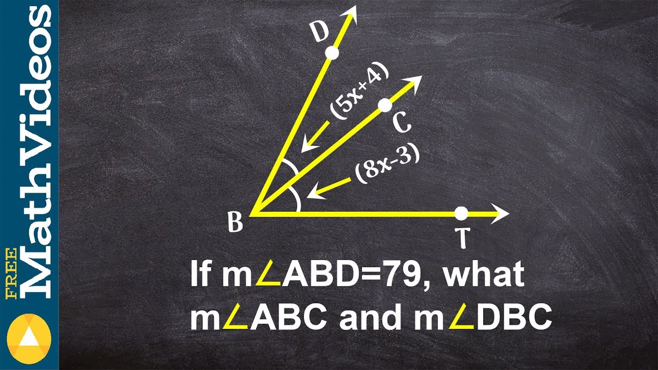 Finding the measure of an angle using angle addition theorem - YouTube