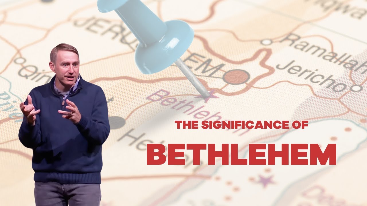Why Bethlehem Matters: The Prophetic Birthplace of Jesus - YouTube