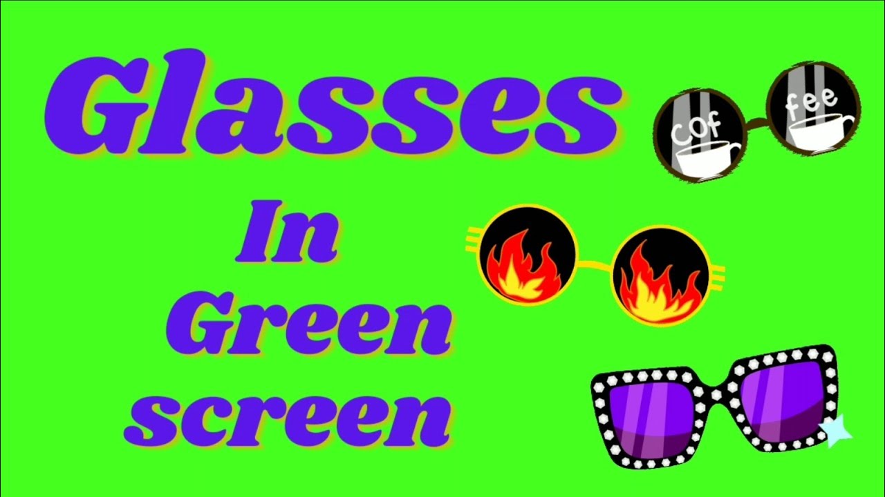 GLASSES IN GREEN SCREEN BACKGROUND | COPYRIGHT FREE CONTENT # ...