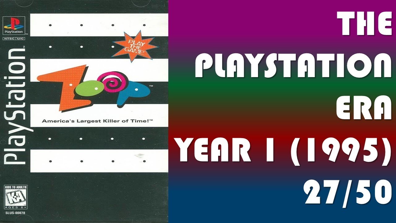 The PlayStation Era || Year 1 (1995) || 27/50 Zoop - YouTube