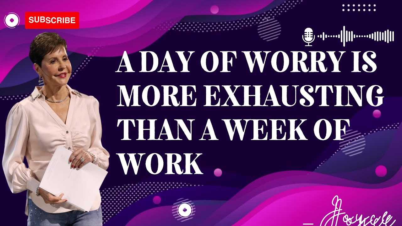 Todays World-A Day Of Worry Is More Exhausting Than A Week Of Work ...