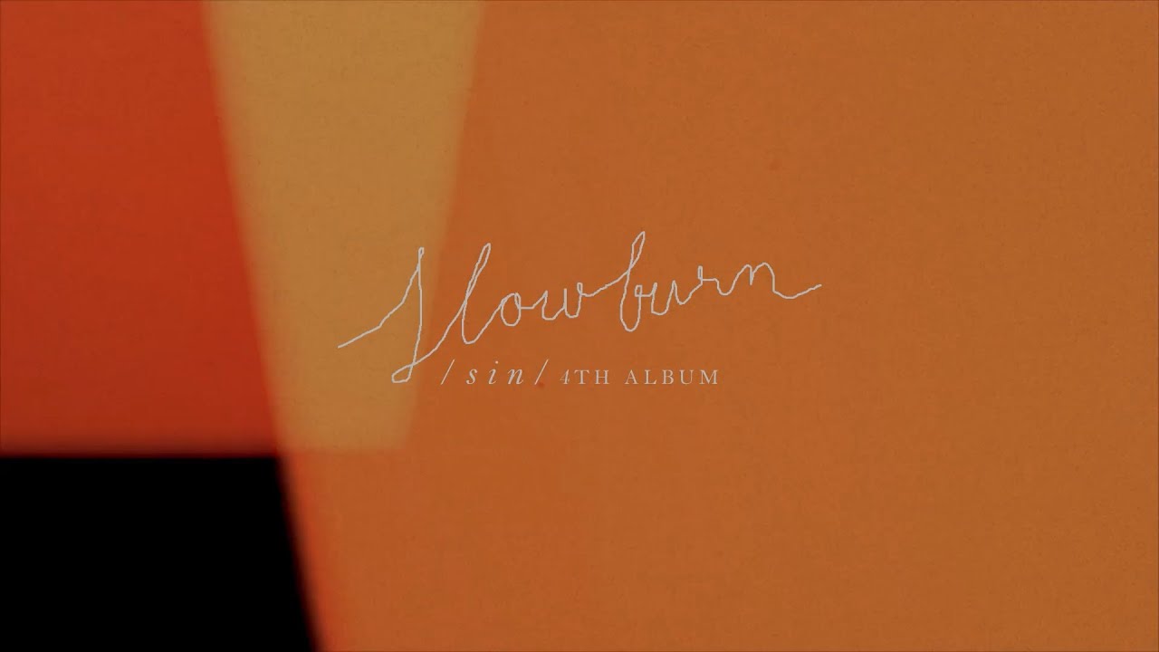 「SLOWBURN」อัลบั้มเดี่ยวชุดที่ 4 จาก SIN เปิด PRE.ORDER แล้ววันนี้ - YouTube