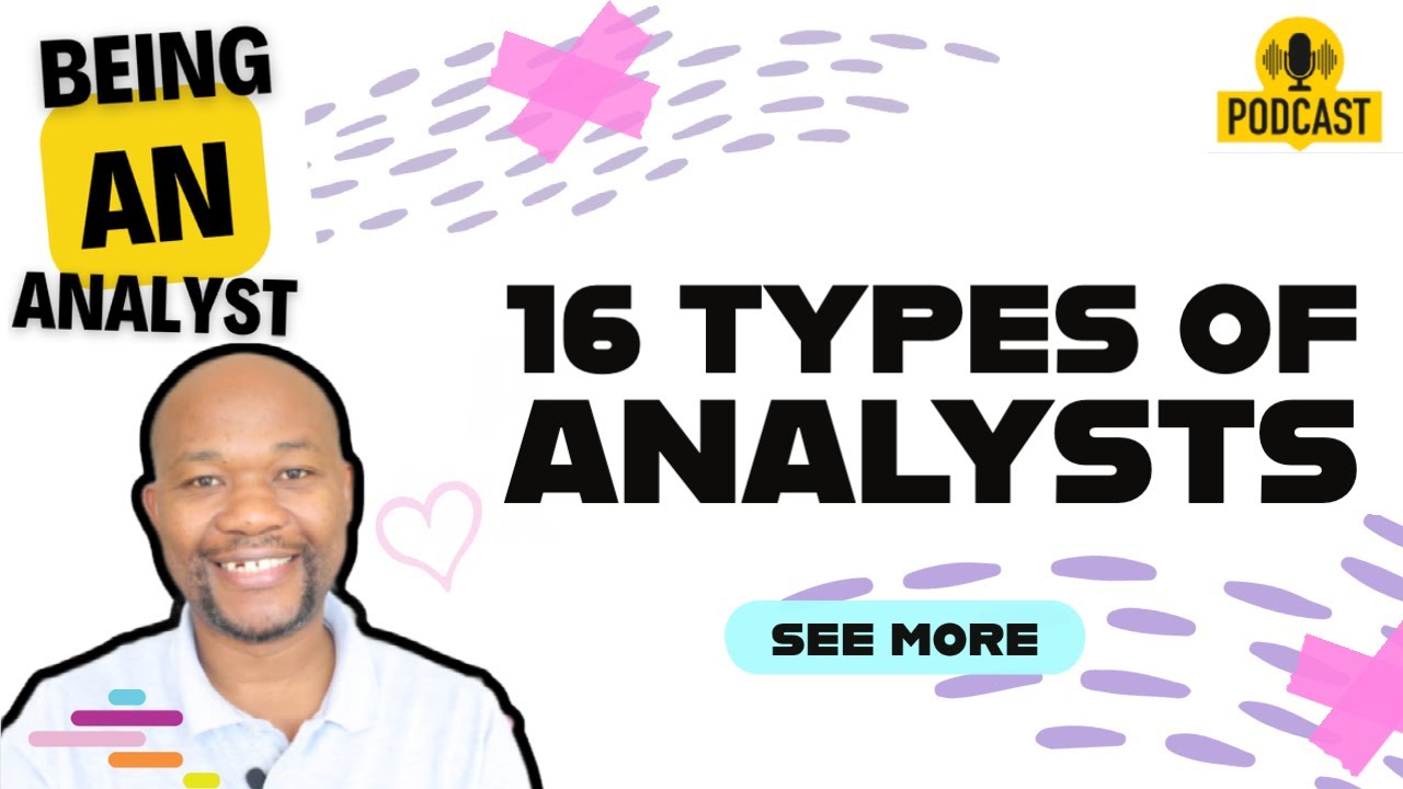 Learn About Other Types of Analysts Part 3 || @BeingAnAnalyst - YouTube
