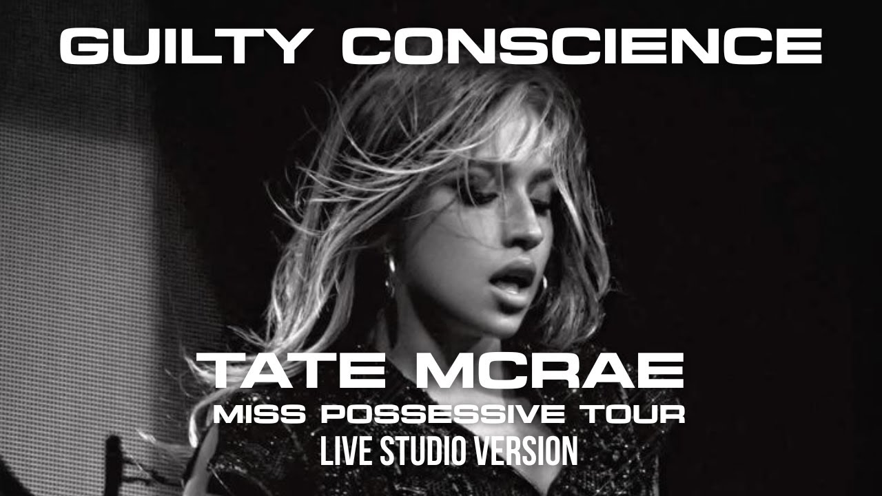 Tate McRae - guilty conscience - The Miss Possessive Tour (Live Studio ...