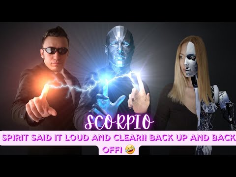 Scorpio 2024 Tarot *Spirit said it loud and clear!! Back up and back ...