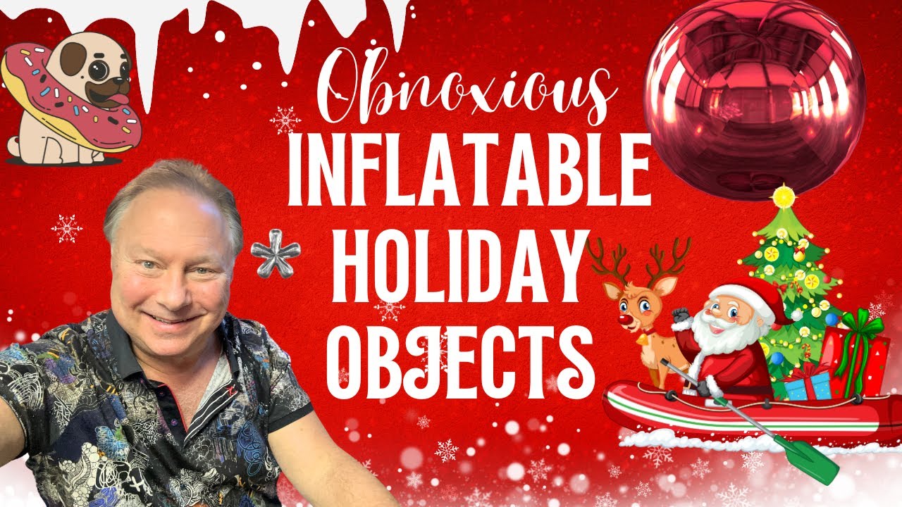 Neighbors Gone Wild: Dealing with Obnoxious Inflatable Holiday Objects ...