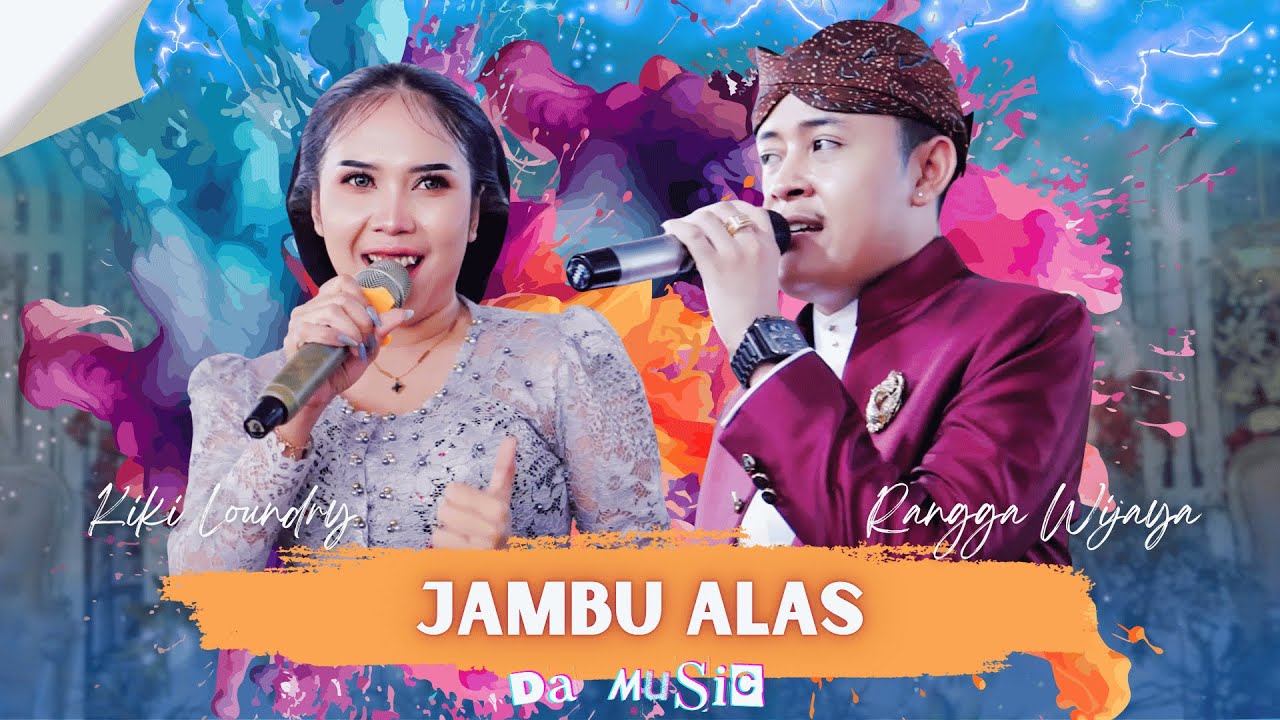 Jambu Alas - Mc Rangga Wijaya ft Kiki Loundry - Campursari DA Music - YouTube