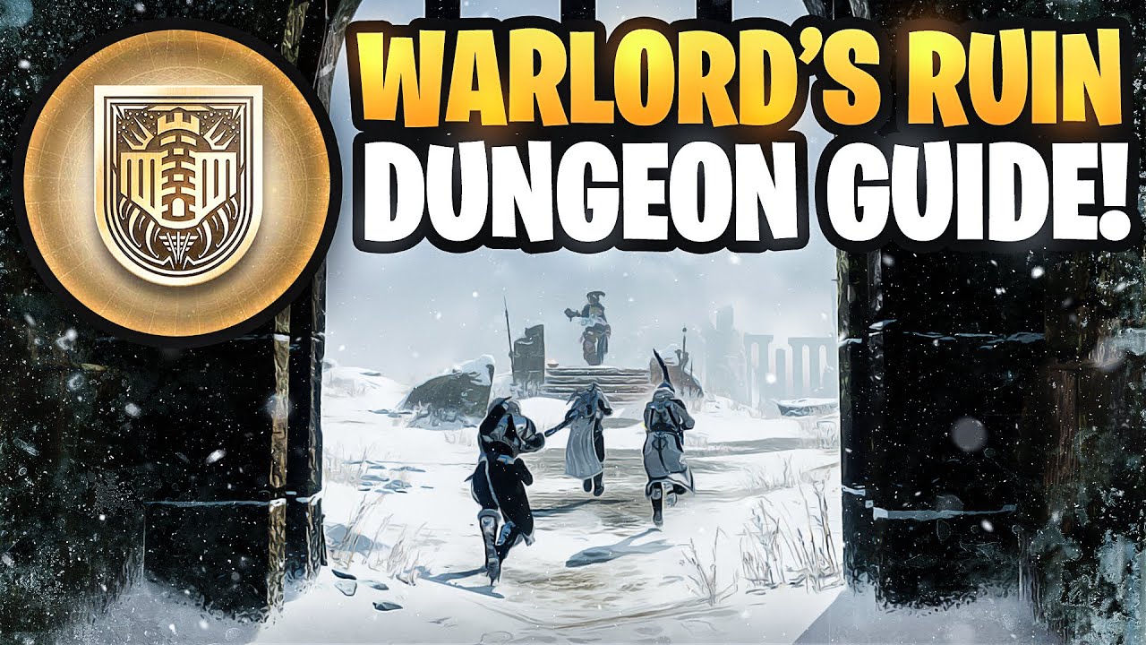 Warlords Ruin Complete Dungeon Guide and Walkthrough | Destiny 2 Season ...