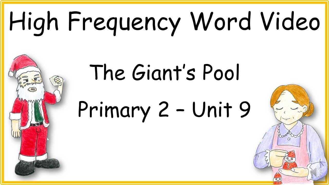 Unit 9 (P2) (3) The Giant's Pool New High Frequency Words - YouTube