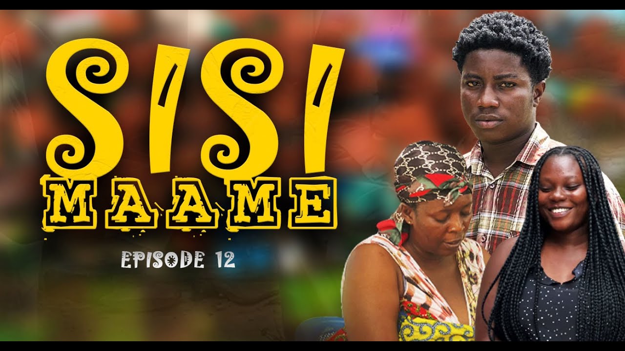 SISI MAAME (EPISODE 12)👧DIANA||SPENDY||SNR LYLAR||OP.BILSON||JORDAN ...