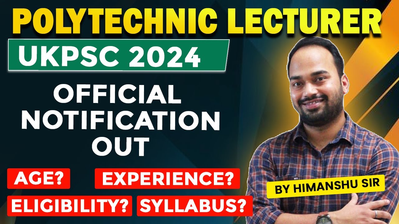 UKPSC Polytechnic Lecturer 2024 Vacancy | Official Notice |Eligibility ...