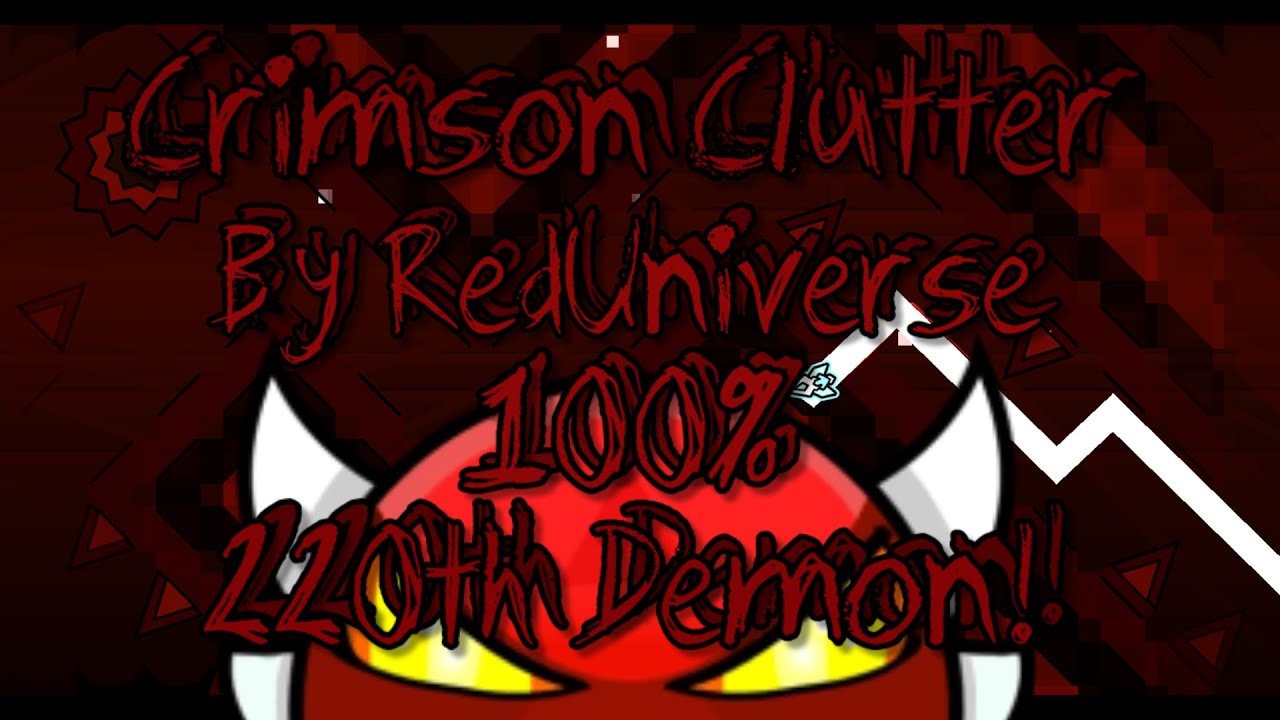 220th demon! | Crimson Clutter by RedUniverse 100% | Geometry Dash ...