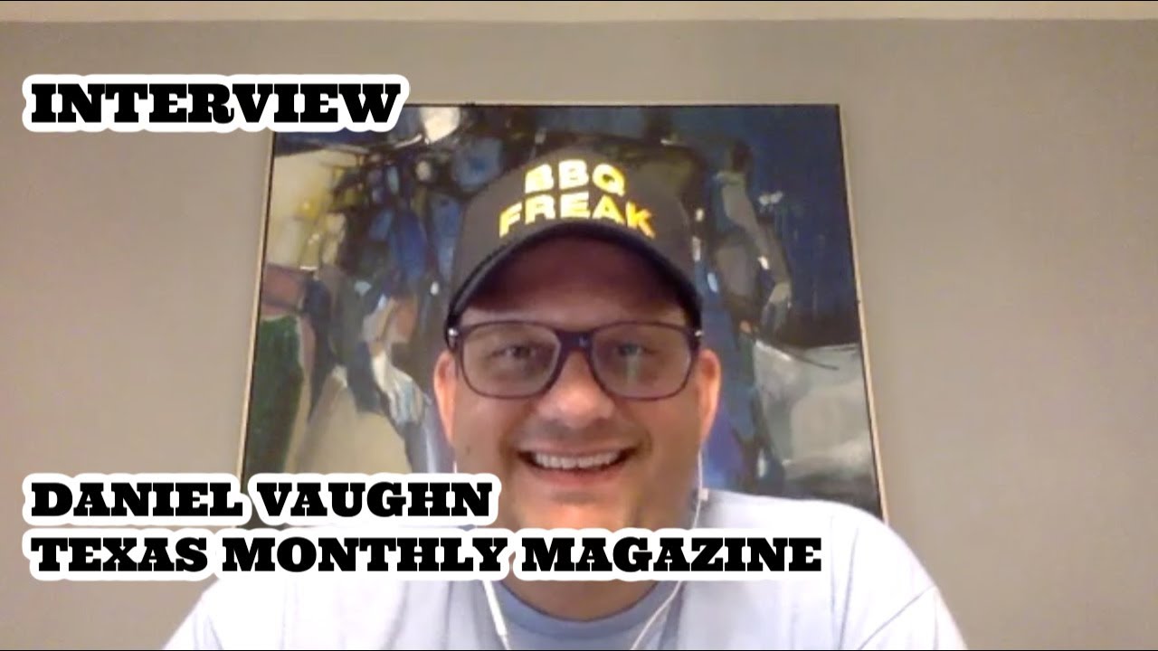 Daniel Vaughn - Texas Monthly Magazine - YouTube