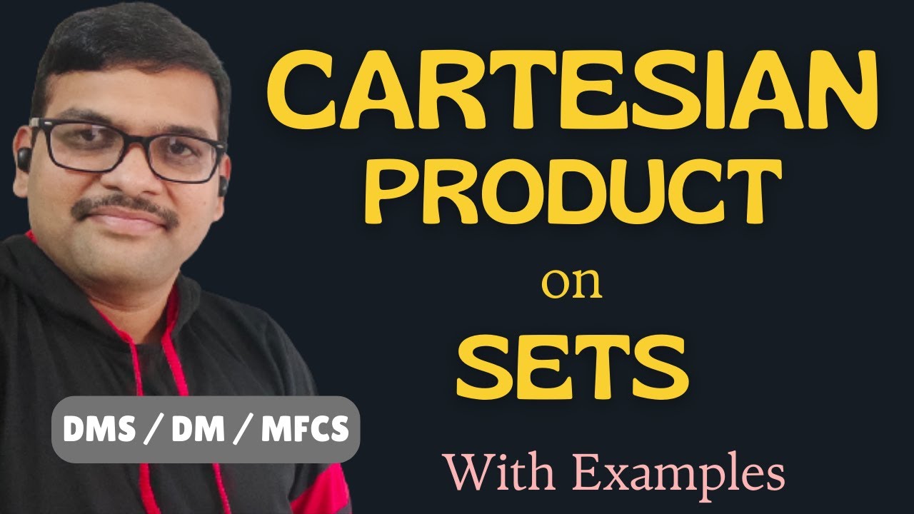 Cartesian Product on Sets in Discrete Mathematics || Cartesian Product ...